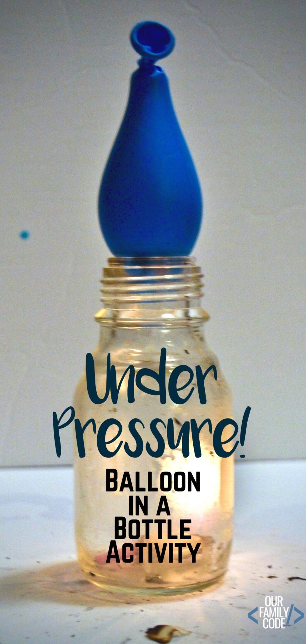 Water Balloon in a Bottle Air Pressure Science Experiment - Our Family Code