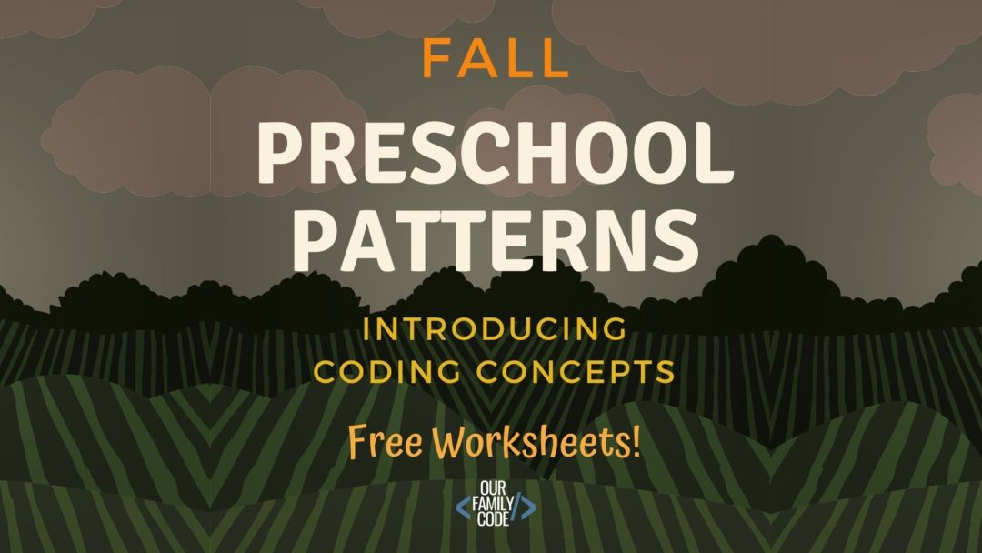 Preschool Fall Pattern Worksheets Unplugged Coding Activity - Our ...