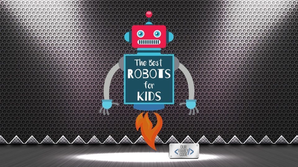 The Best Coding Robots for Kids in 2021 - Our Family Code