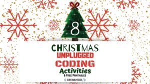 Christmas Unplugged Coding Activities for Kids - Our Family Code