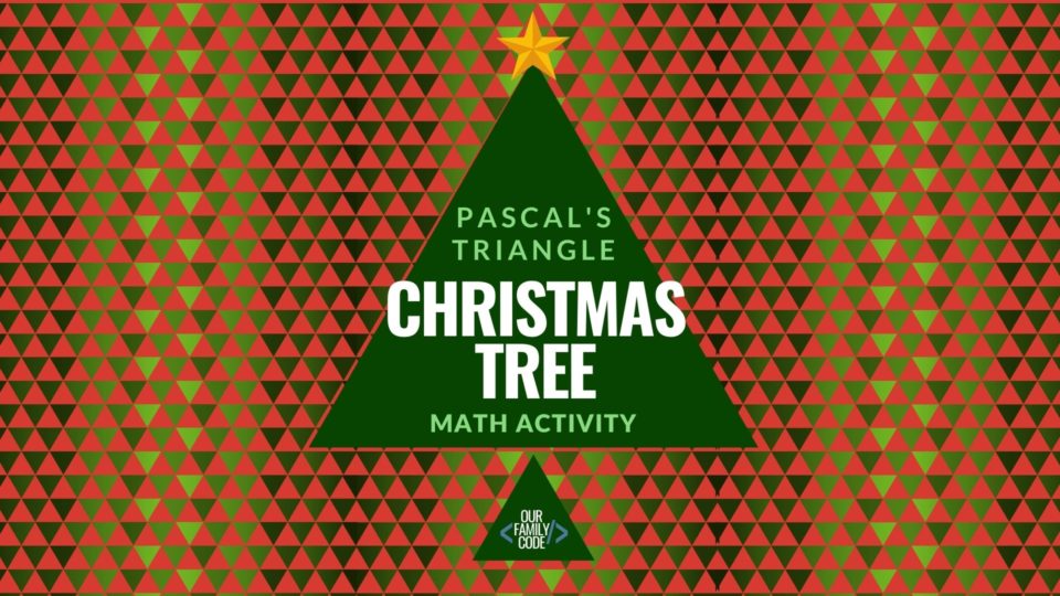 Pascal's Triangle Christmas Tree Patterns Math Activity - Our Family Code