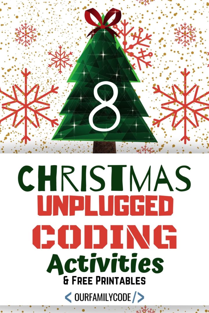 Christmas Unplugged Coding Activities for Kids - Our Family Code