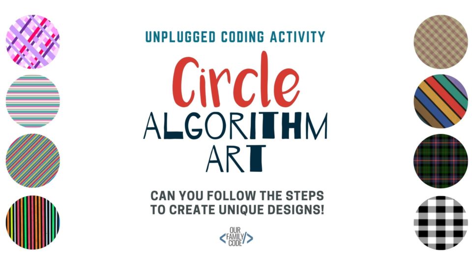Circle Algorithm Art Unplugged Coding Activity - Our Family Code