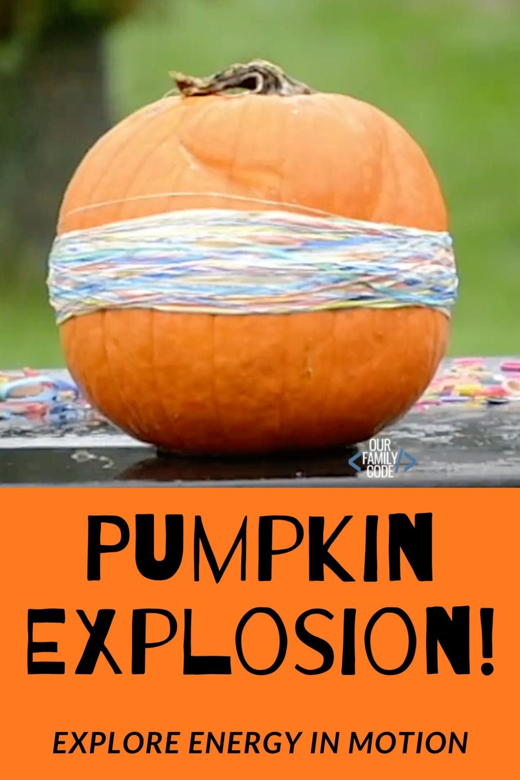 Exploding Pumpkin STEAM: 4 Fall Pumpkin Activities - Our Family Code