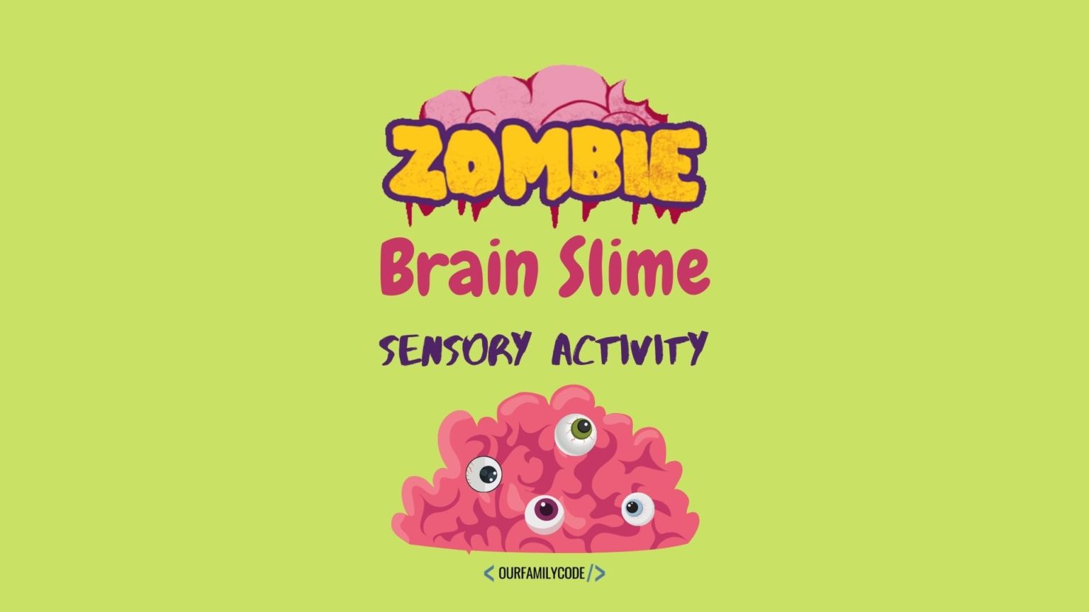 Brain Slime: How to Make Zombie Food - Our Family Code
