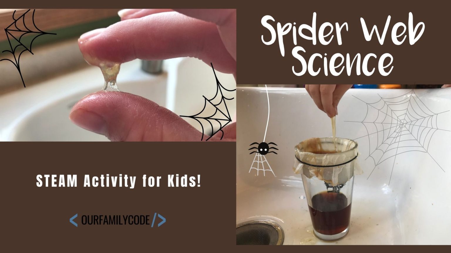 How to Make Sticky Spider Webs STEAM Activity - Our Family Code