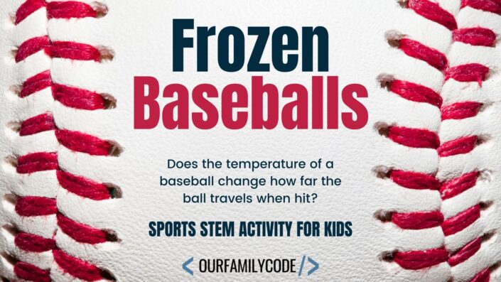 Frozen Baseball Experiment Sports STEM - Our Family Code